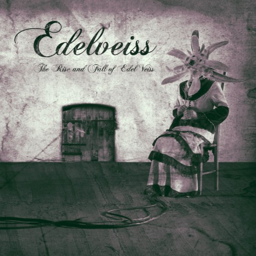 Edelveiss - The rise and fall of Edel Veiss CD | Toys of Disharmony ...